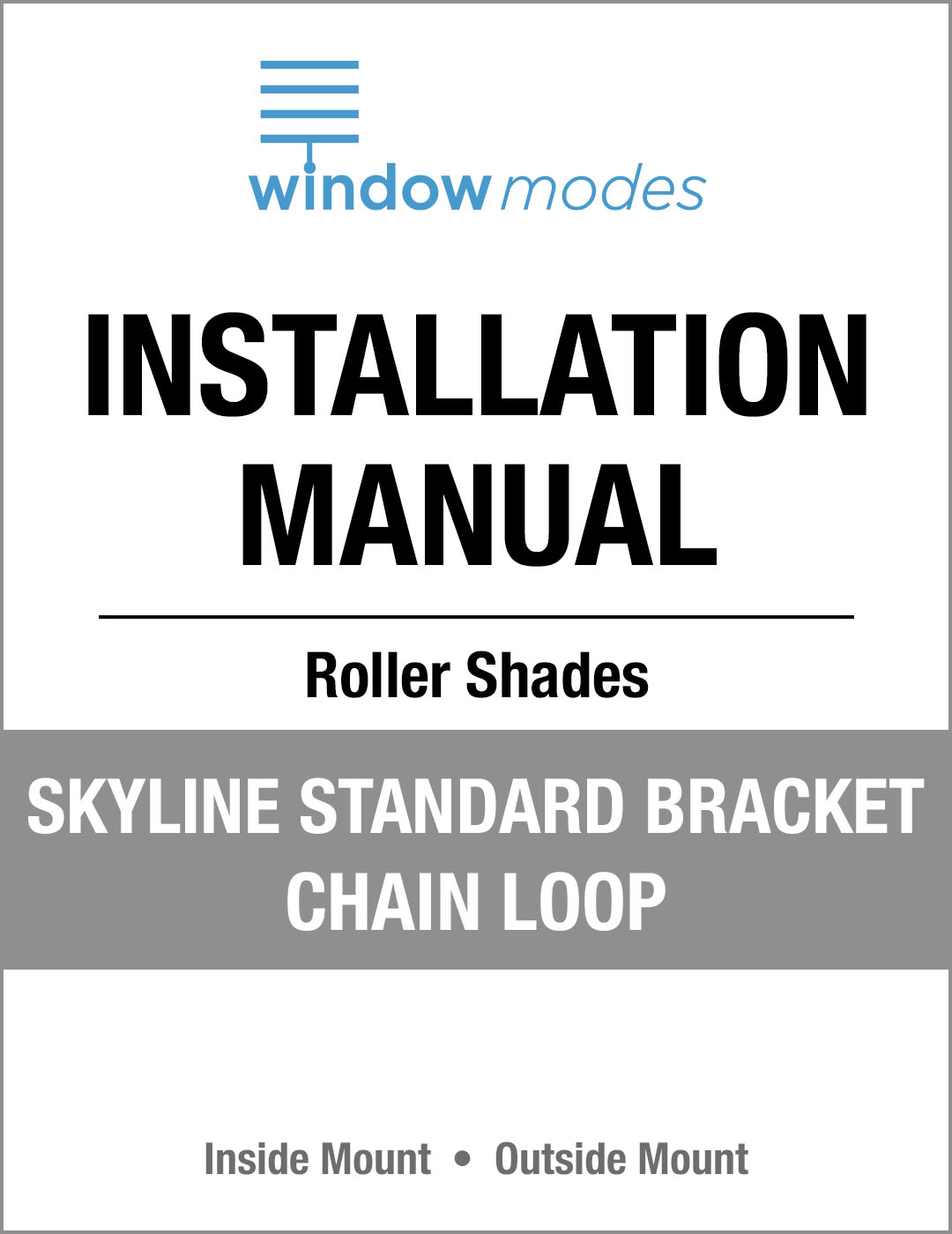 Skyline Standard Bracket – Chain Loop | Custom Window Treatments | Window Modes